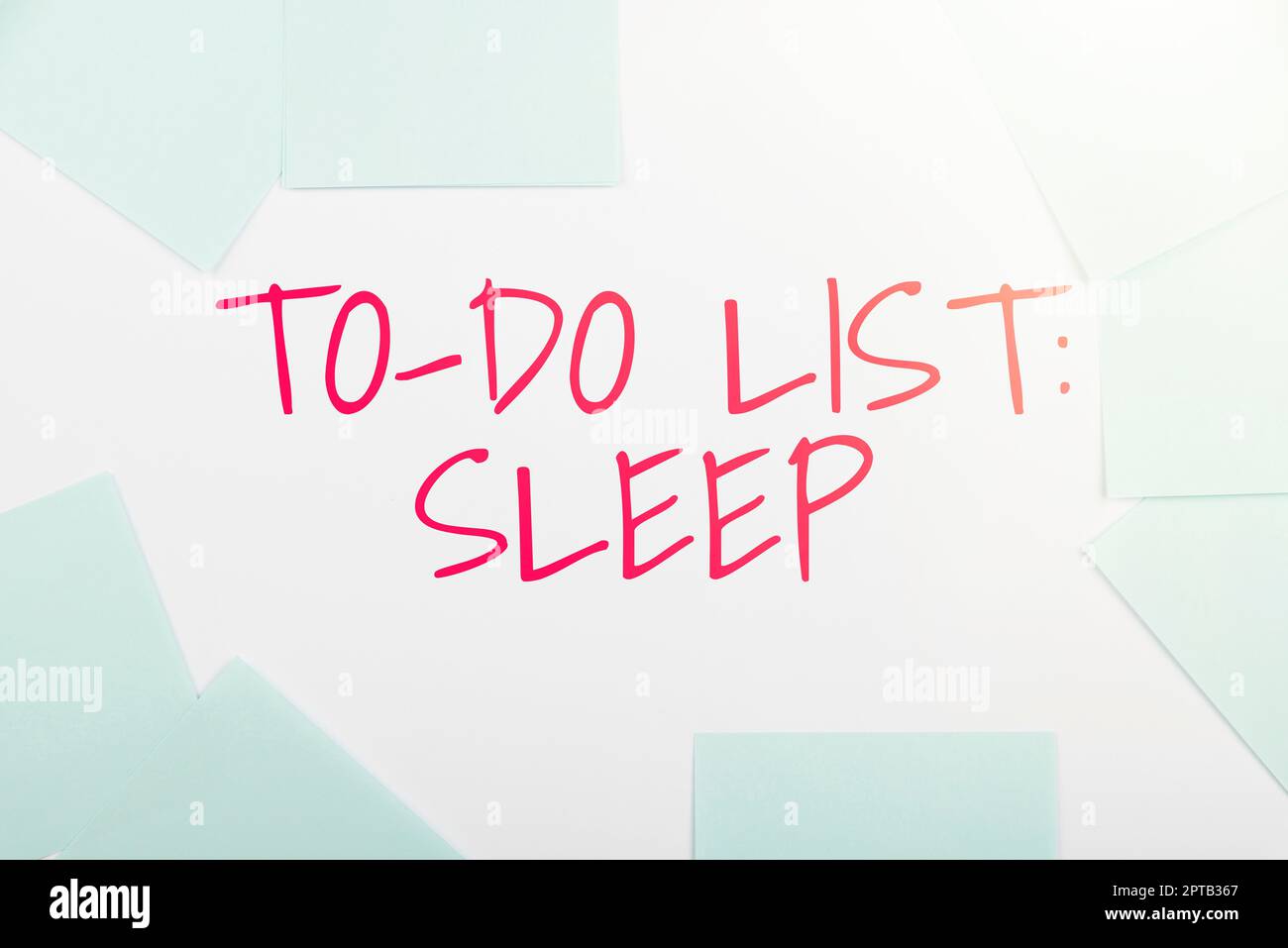 Text sign showing To Do List SleepThings to be done Priority object is ...