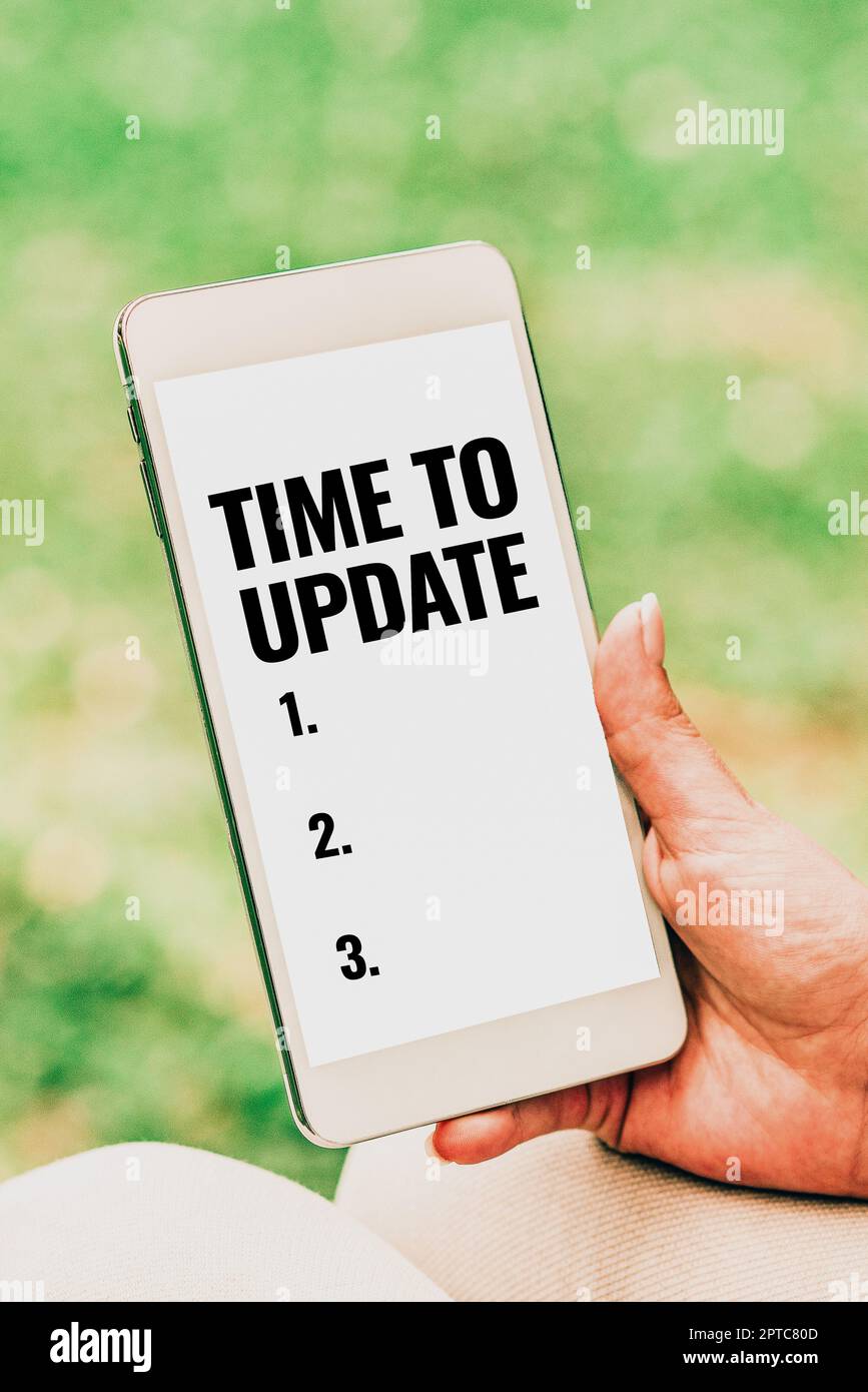 Sign displaying Time To Update, Concept meaning American brand United ...