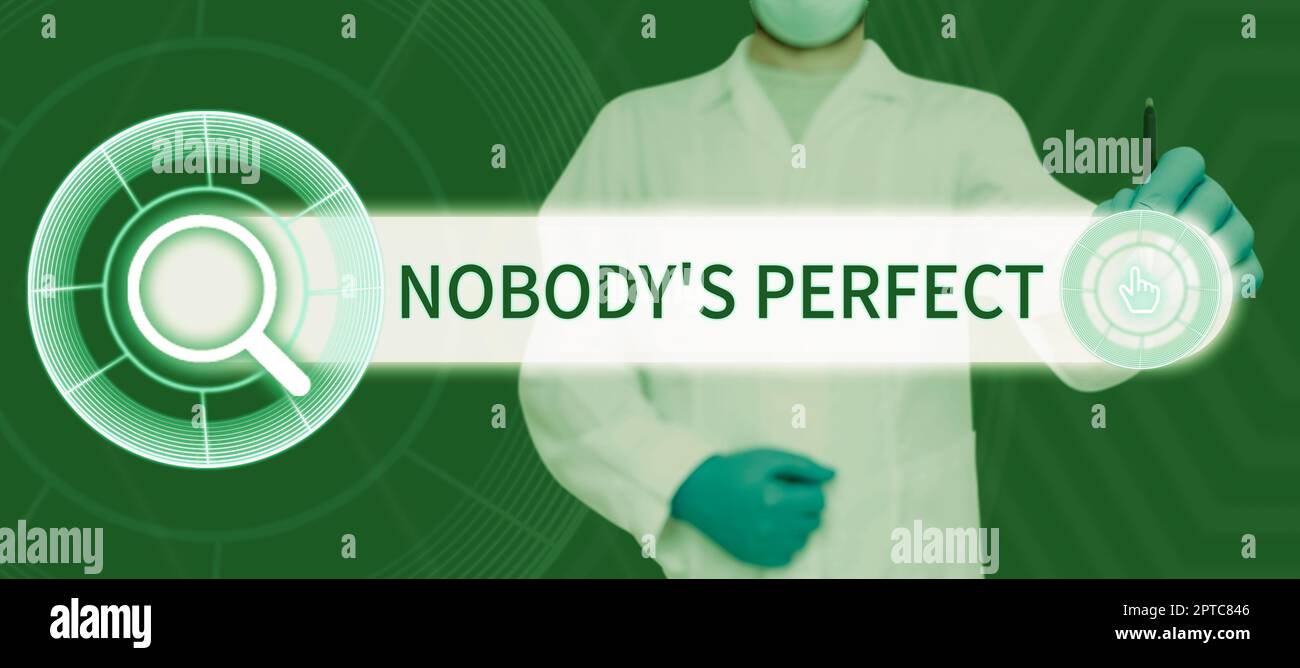 Text caption presenting Nobody S Is Perfect, Business showcase used to ...