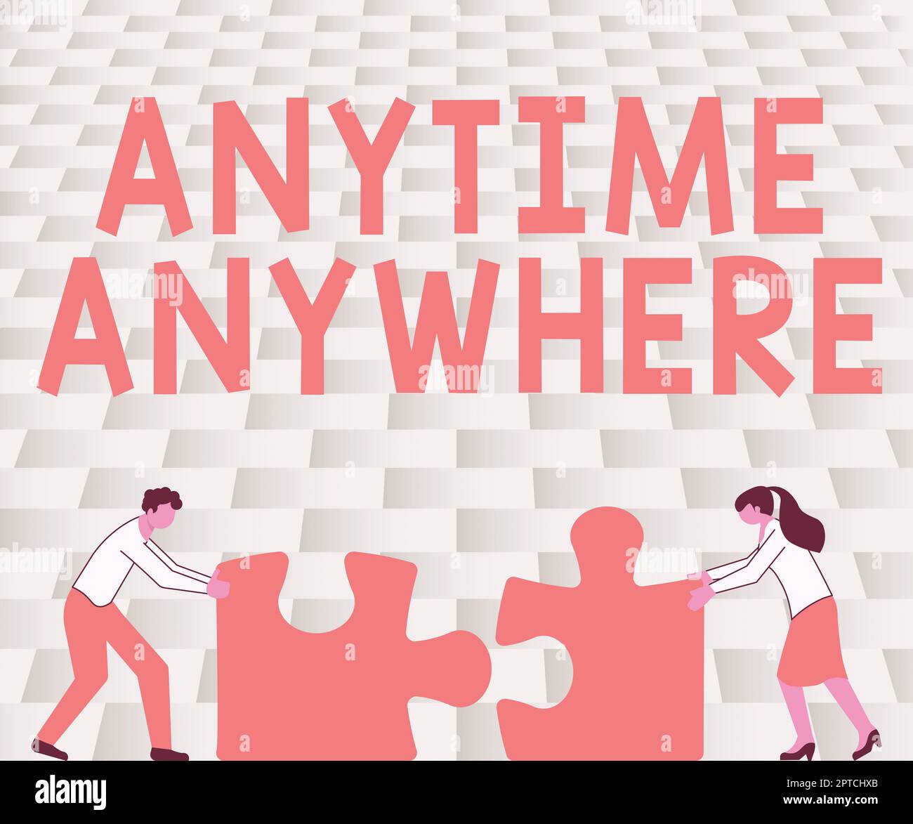 Hand writing sign Anytime Anywhere, Concept meaning obtainable goal ...