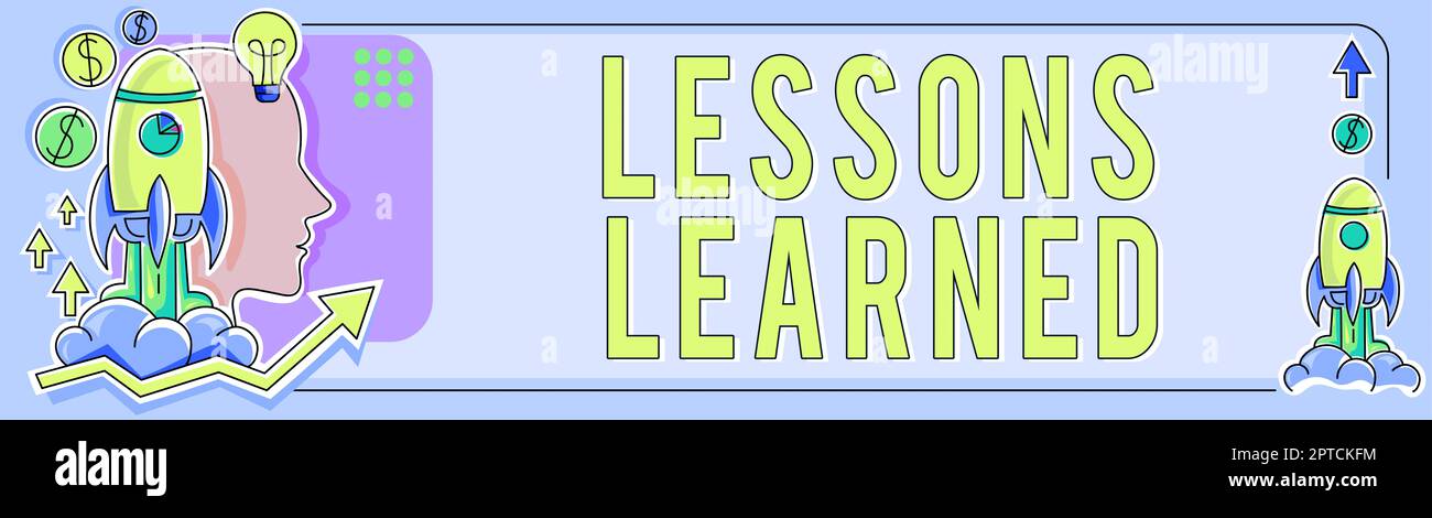 Text caption presenting Lessons Learned, Word for experiences garnered ... Text caption presenting Lessons Learned, Word for experiences garnered ...
