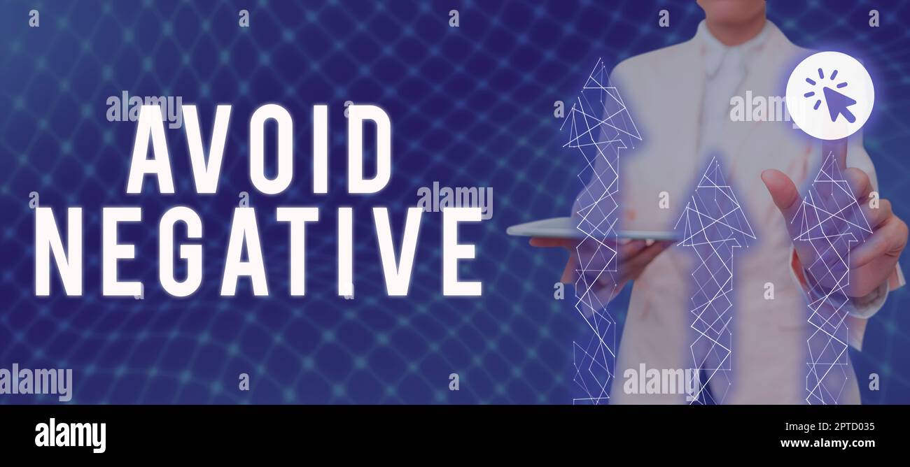 Inspiration showing sign Avoid Negative, Business idea New Teachers ...