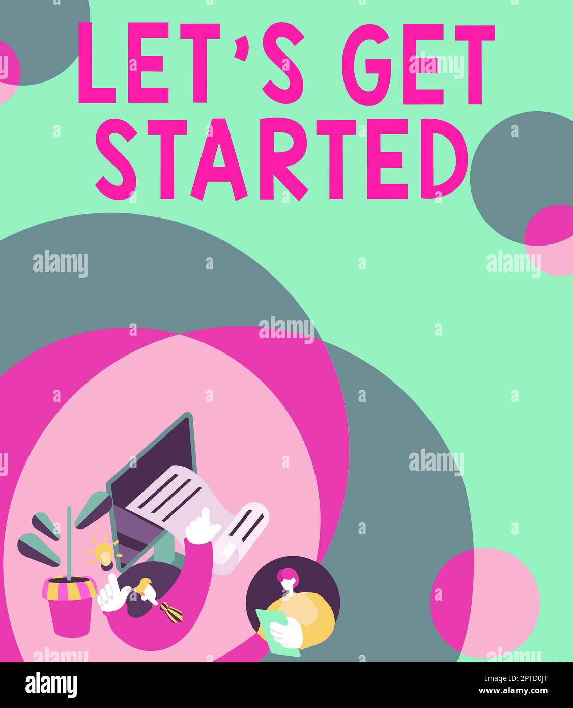 Writing displaying text Lets Get Started, Word for encouraging someone ...