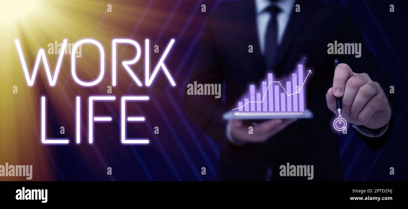 Text sign showing Work Life, Concept meaning An everyday task to ern ...