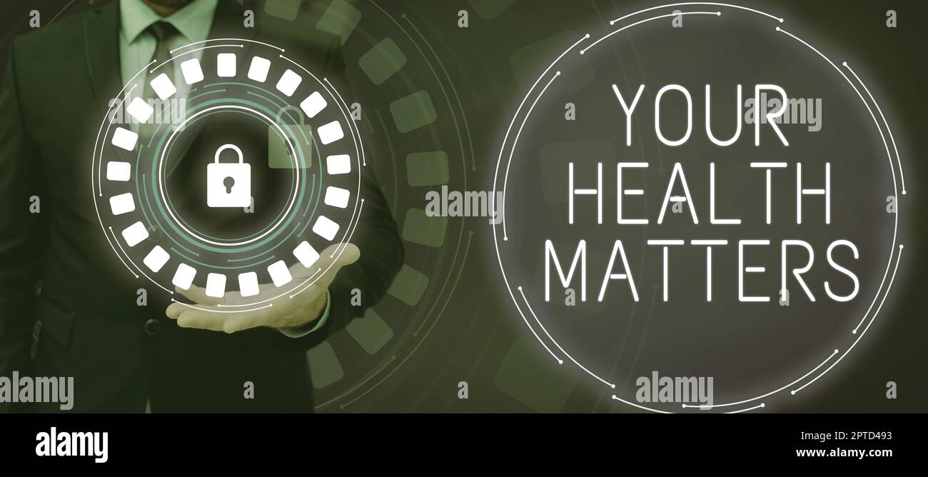 Inspiration showing sign Your Health Matters, Business idea Physical ...