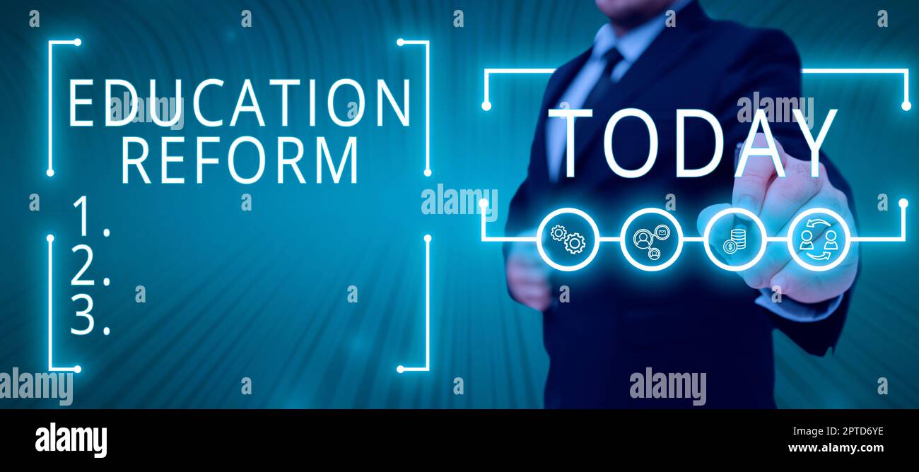 Text sign showing Education Reform, Concept meaning planned changes in ...