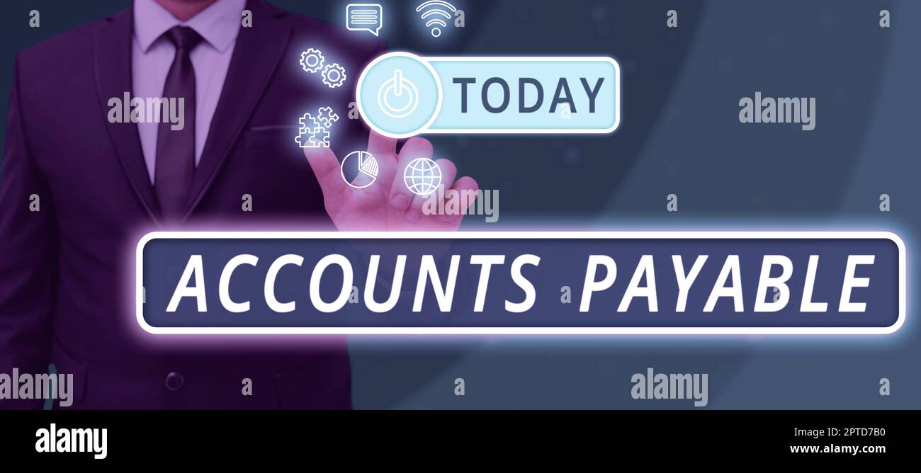 Text sign showing Accounts Payable, Conceptual photo money owed by a ...