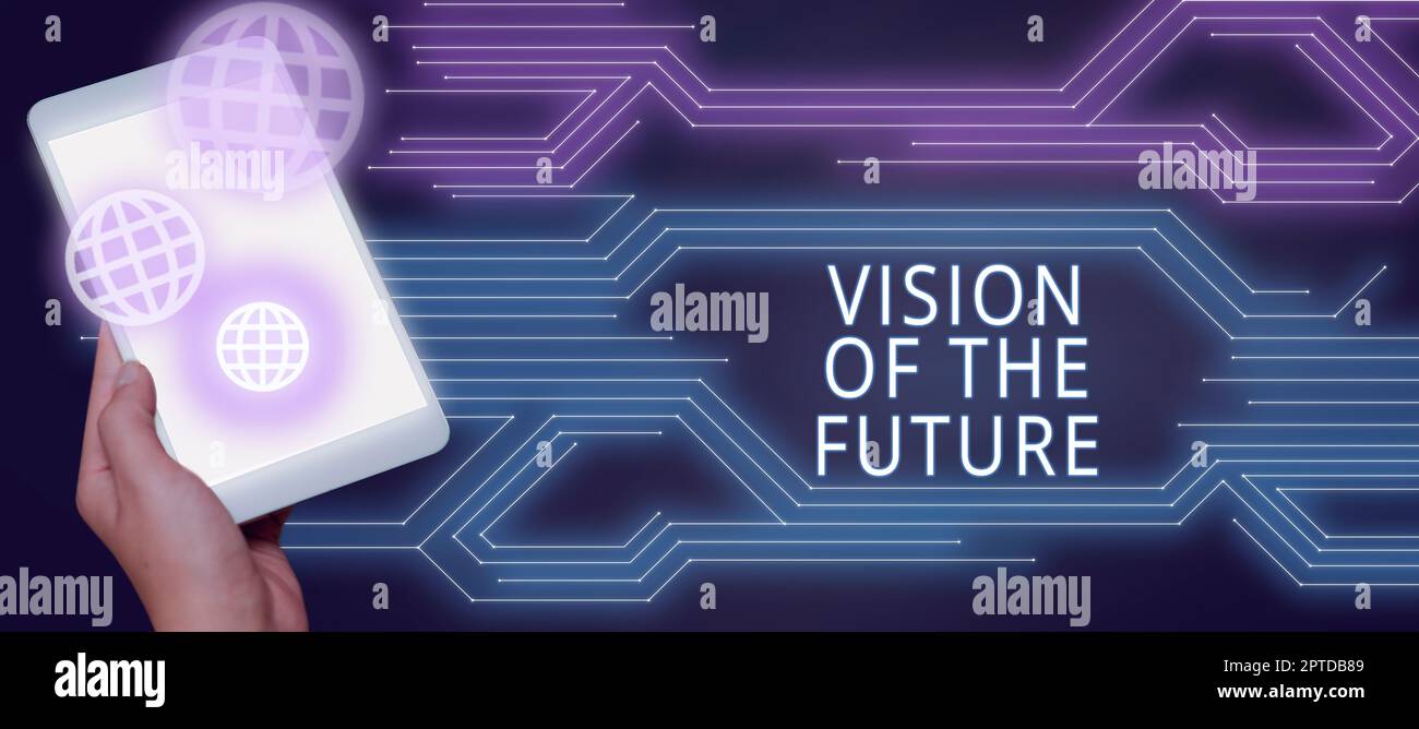 Text sign showing Vision Of The Future, Word for Seeing something Ahead ...