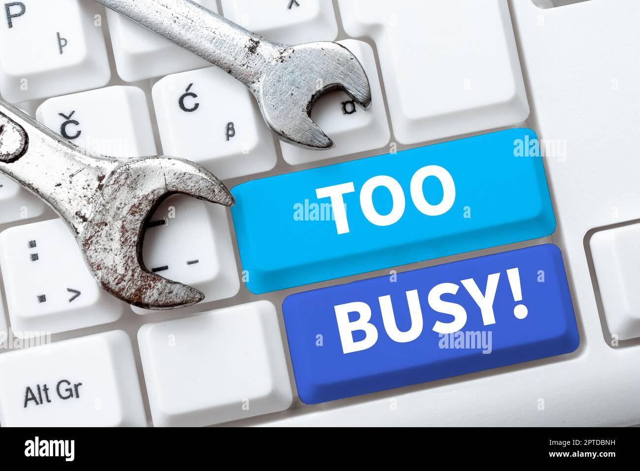 Inspiration showing sign Too Busy, Internet Concept No time to relax no ...