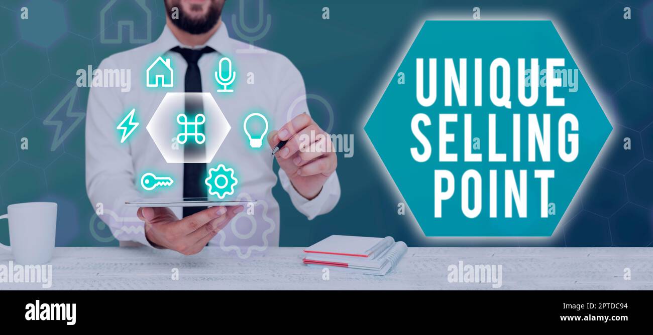 Sign displaying Unique Selling Point, Business approach Differentiate a ...
