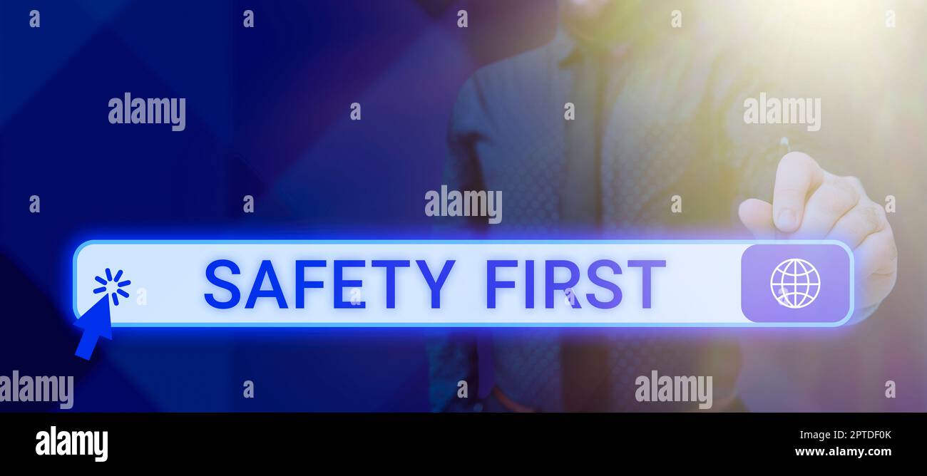 Hand writing sign Safety First, Concept meaning Avoid any unnecessary ...
