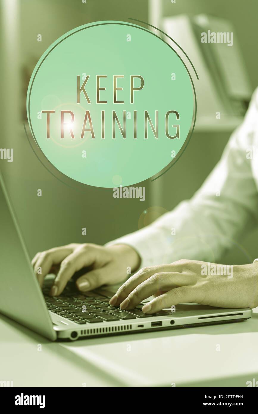 Hand writing sign Keep Training, Concept meaning Grounding Drilling ...