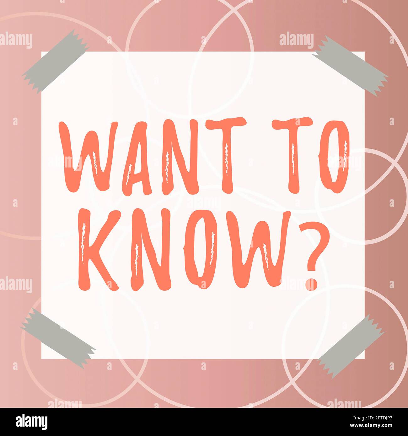 Text sign showing Want To Know Question, Business idea Request for ...