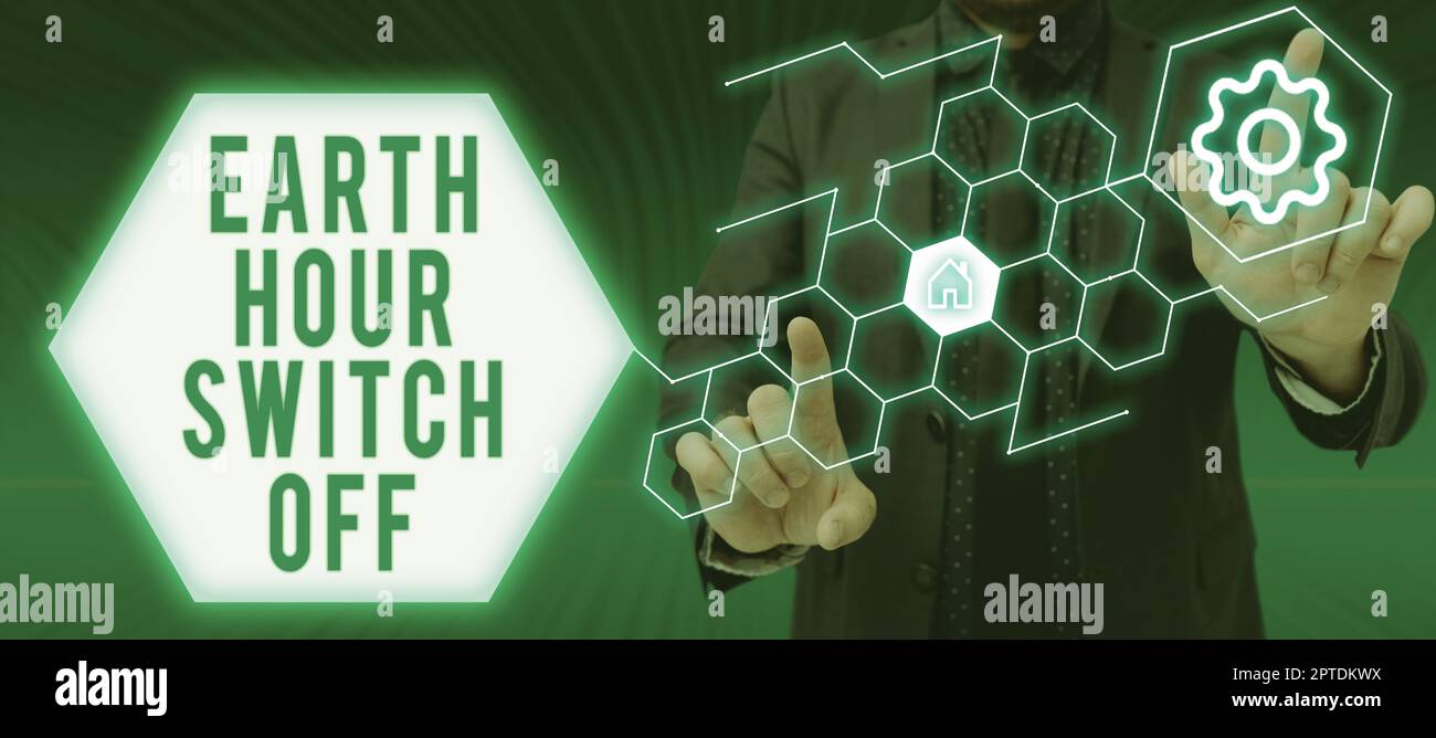 Text showing inspiration Earth Hour Switch Off, Business idea The ...