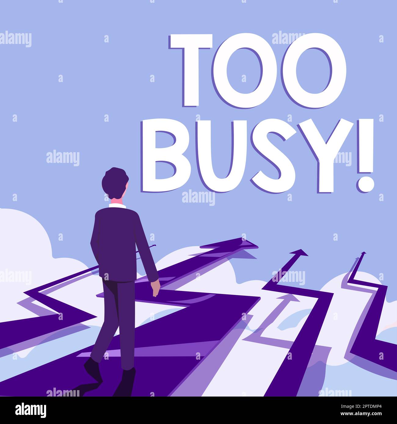 Writing displaying text Too Busy, Business approach No time to relax no ...