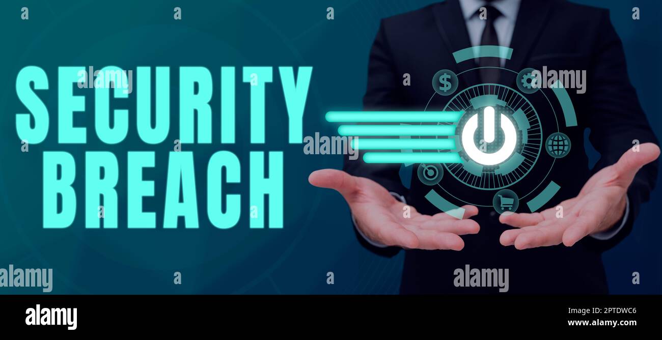 Sign displaying Security Breach, Business concept unauthorized access ...