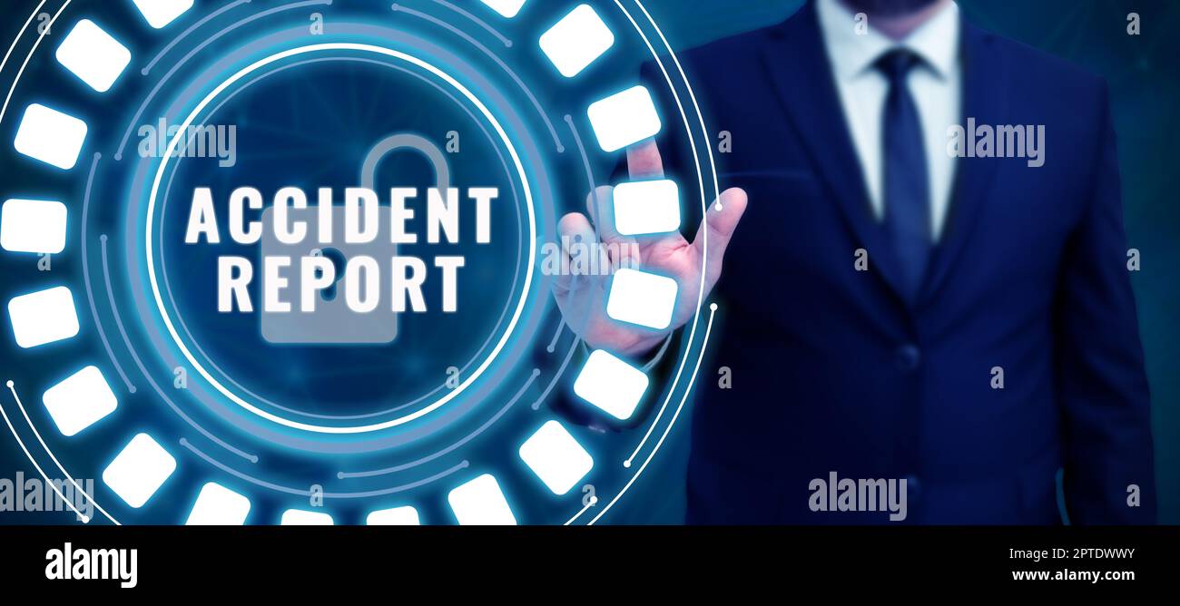 Text sign showing Accident Report, Business showcase formal recording ...