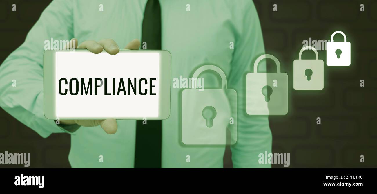 Sign displaying Compliance, Conceptual photo the action or fact of ...