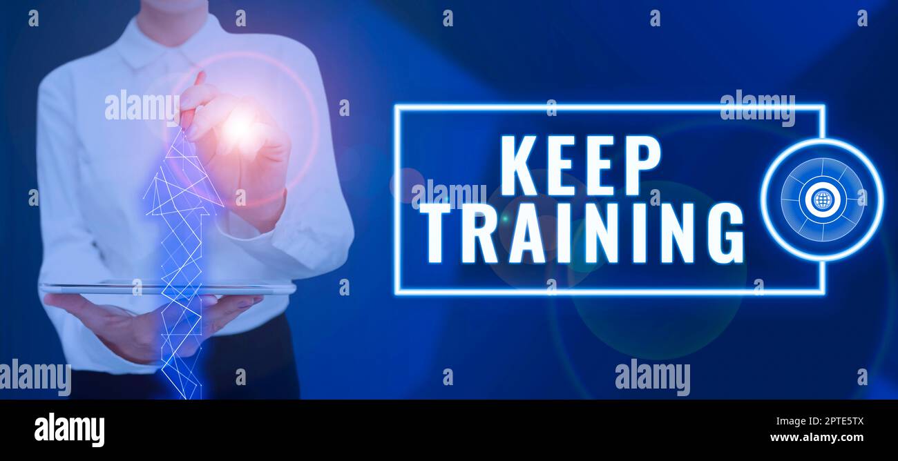 Writing displaying text Keep Training, Business showcase Grounding ...