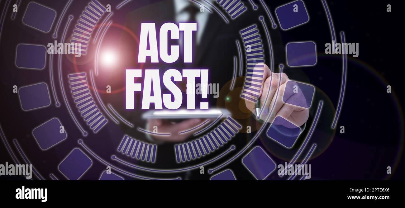 Text caption presenting Act Fast, Internet Concept Voluntarily move in ...