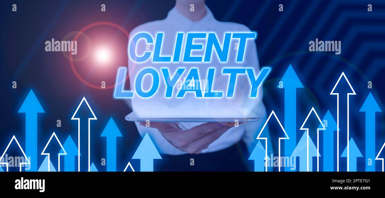 Writing displaying text Client LoyaltyThe result of consistently ...