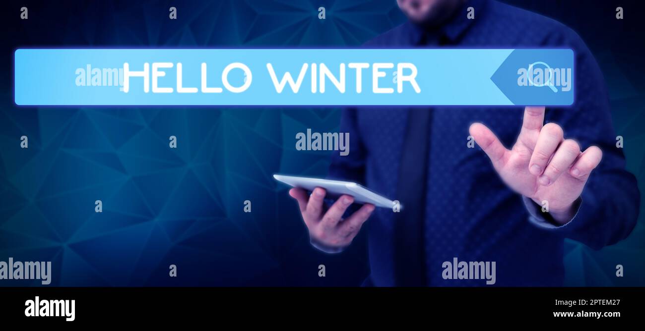 Inspiration showing sign Hello Winter, Word Written on coldest season of the year in polar and ...