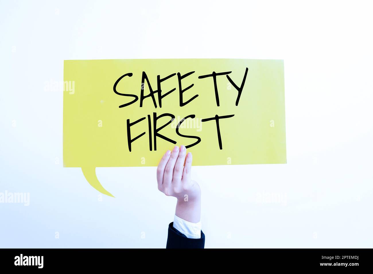 Text sign showing Safety First, Business showcase Avoid any unnecessary ...