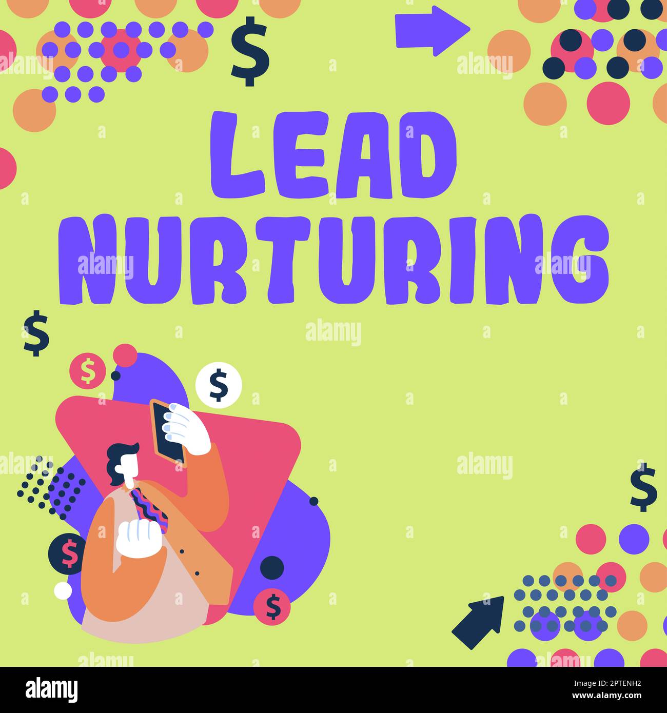 Sign displaying Lead Nurturing, Word Written on method of building a ...