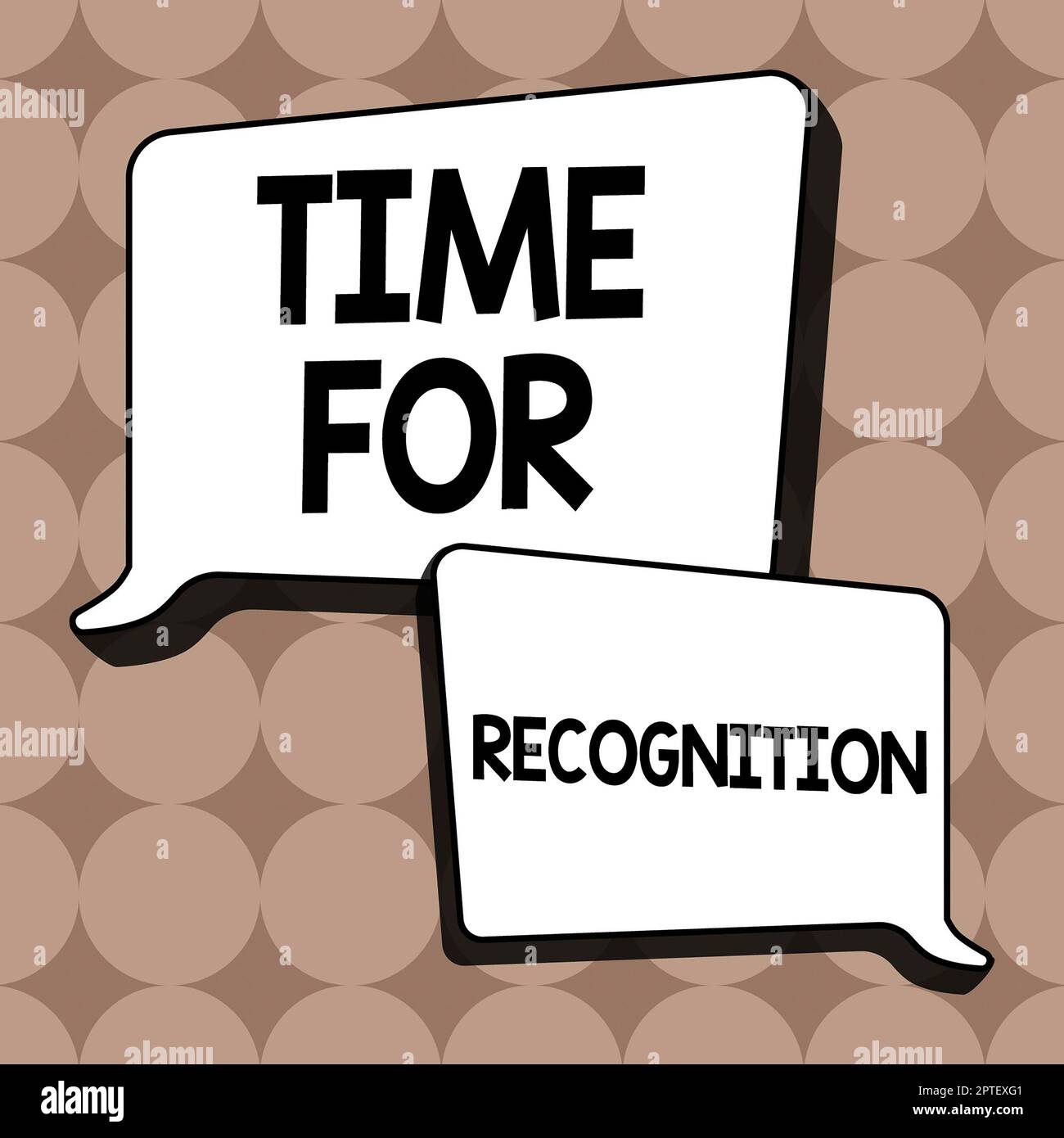 Sign displaying Time For Recognition, Business showcase Acknowledgement Interval between ...