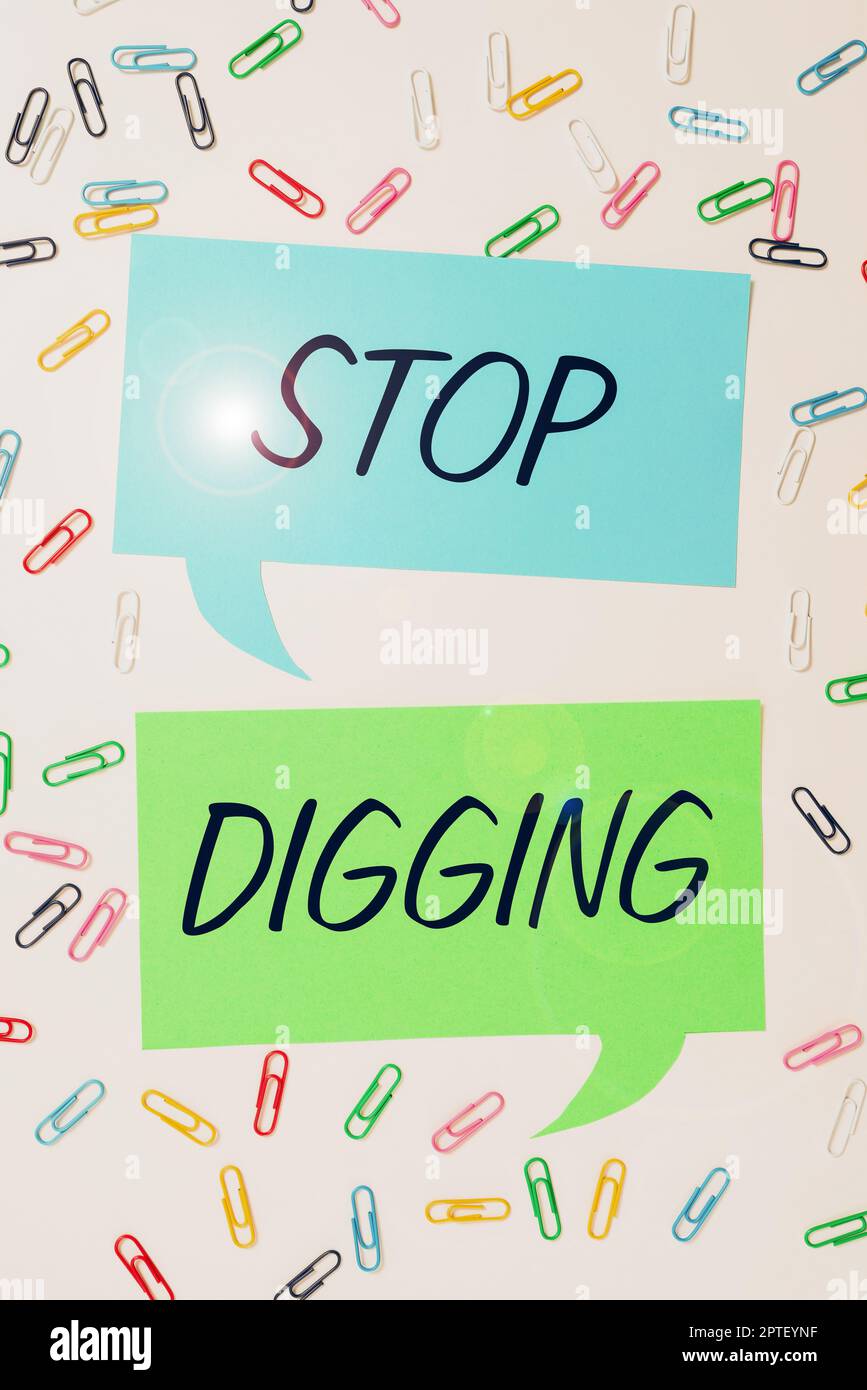 Hand writing sign Stop Digging, Business approach Prevent Illegal ...