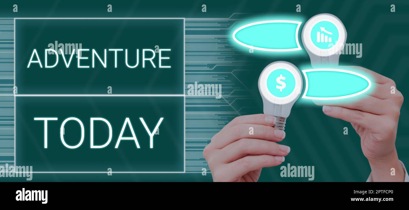 Sign displaying Adventure, Business concept enterprise involving ... Sign displaying Adventure, Business concept enterprise involving ...