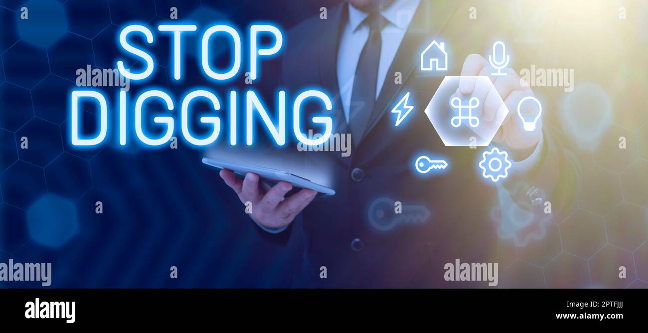 Conceptual caption Stop Digging, Business approach Prevent Illegal ...