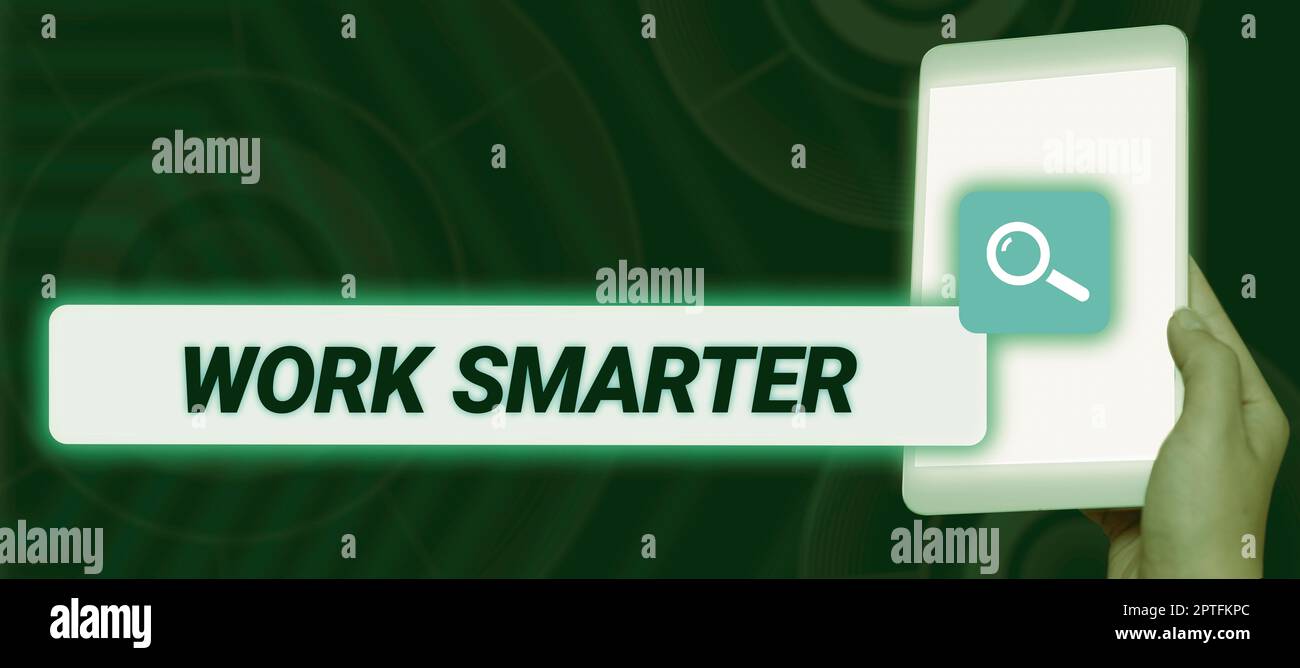 Inspiration showing sign Work Smarter, Word Written on Efficiency Be ...