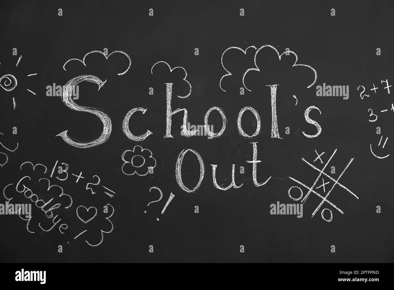 Schools out blackboard hi-res stock photography and images - Alamy