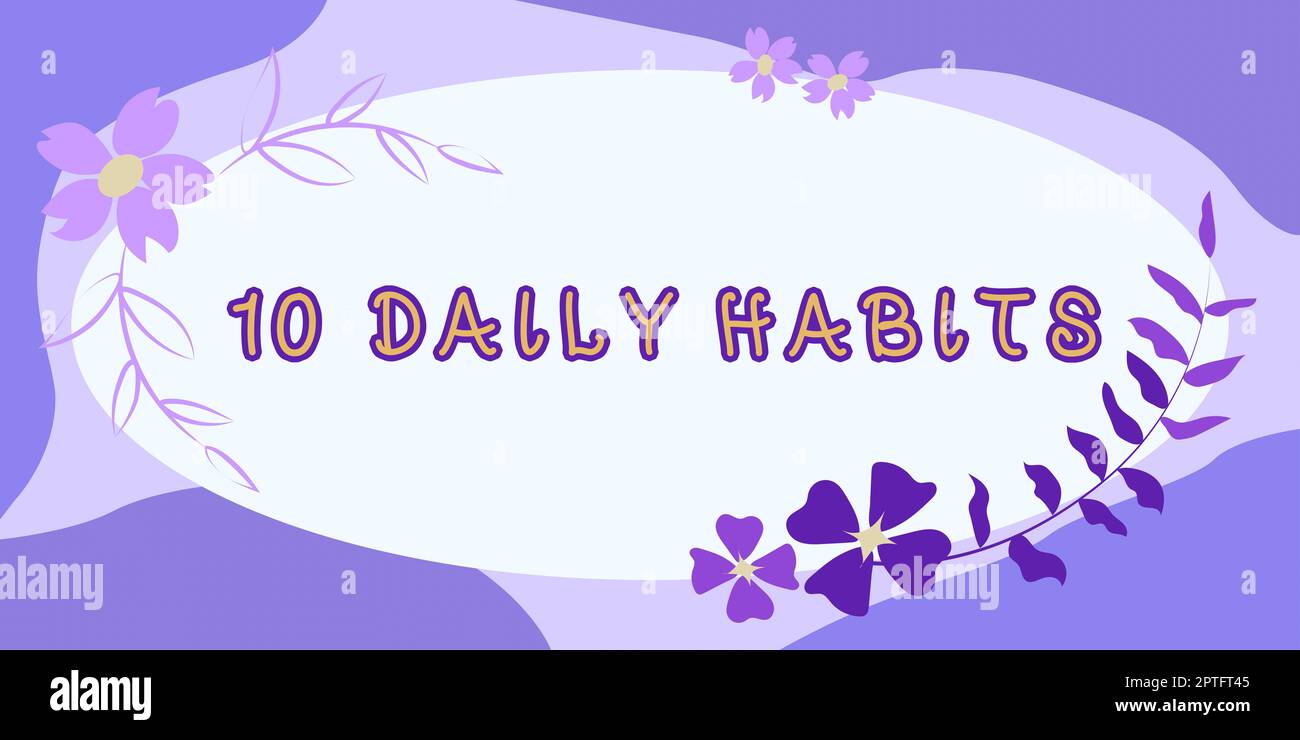Text showing inspiration 10 Daily Habits, Word for Healthy routine ...