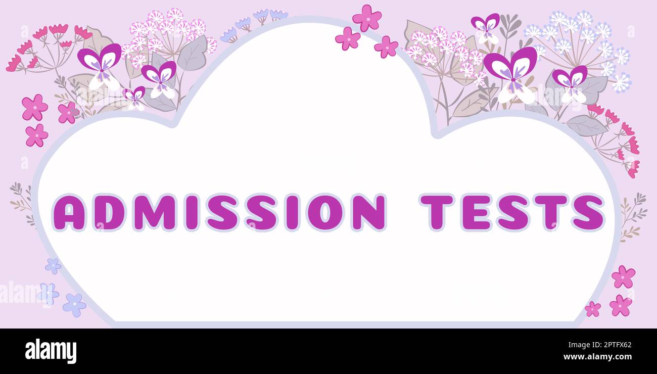 Sign displaying Admission Tests, Word for an exam that you take to be ...
