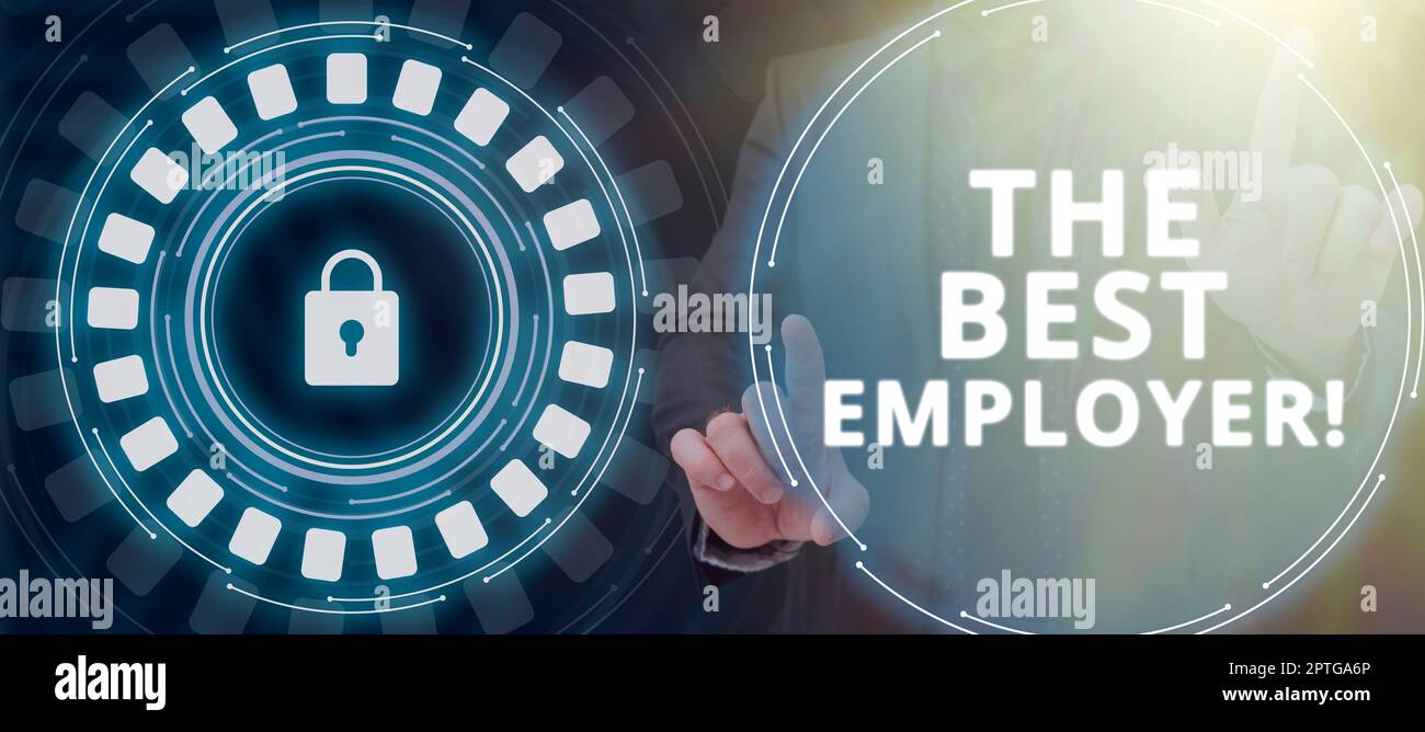 Sign displaying The Best Employer, Word for created a friendly ...