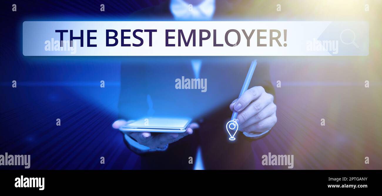 Text sign showing The Best Employer, Word Written on created a friendly ...