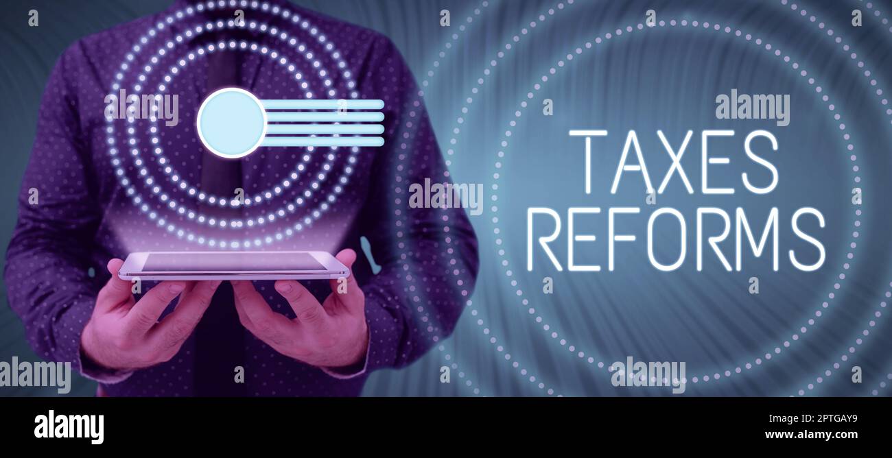Sign displaying Taxes Reforms, Business showcase managing collected ... Sign displaying Taxes Reforms, Business showcase managing collected ...