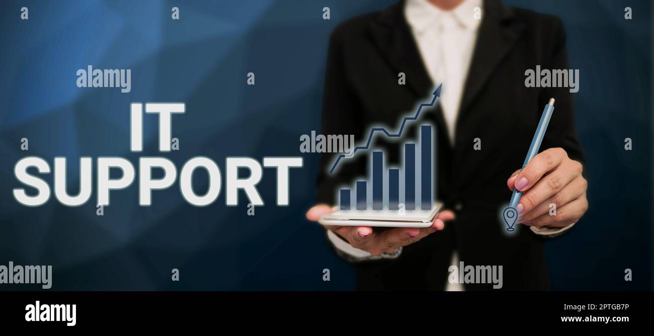 Sign displaying It Support, Concept meaning Lending help about ...