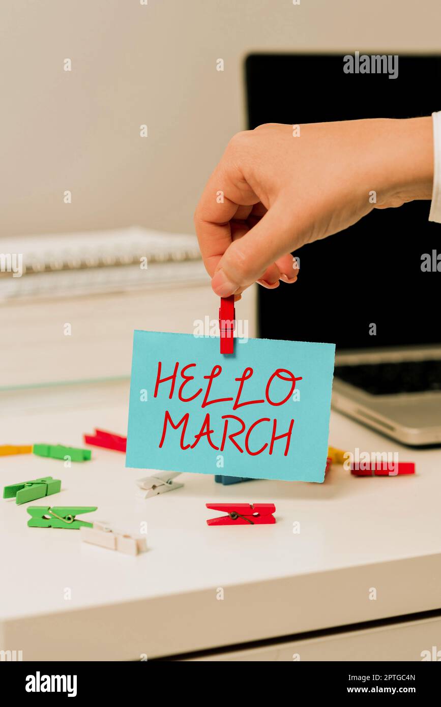 Conceptual display Hello March, Business idea a greeting expression ...