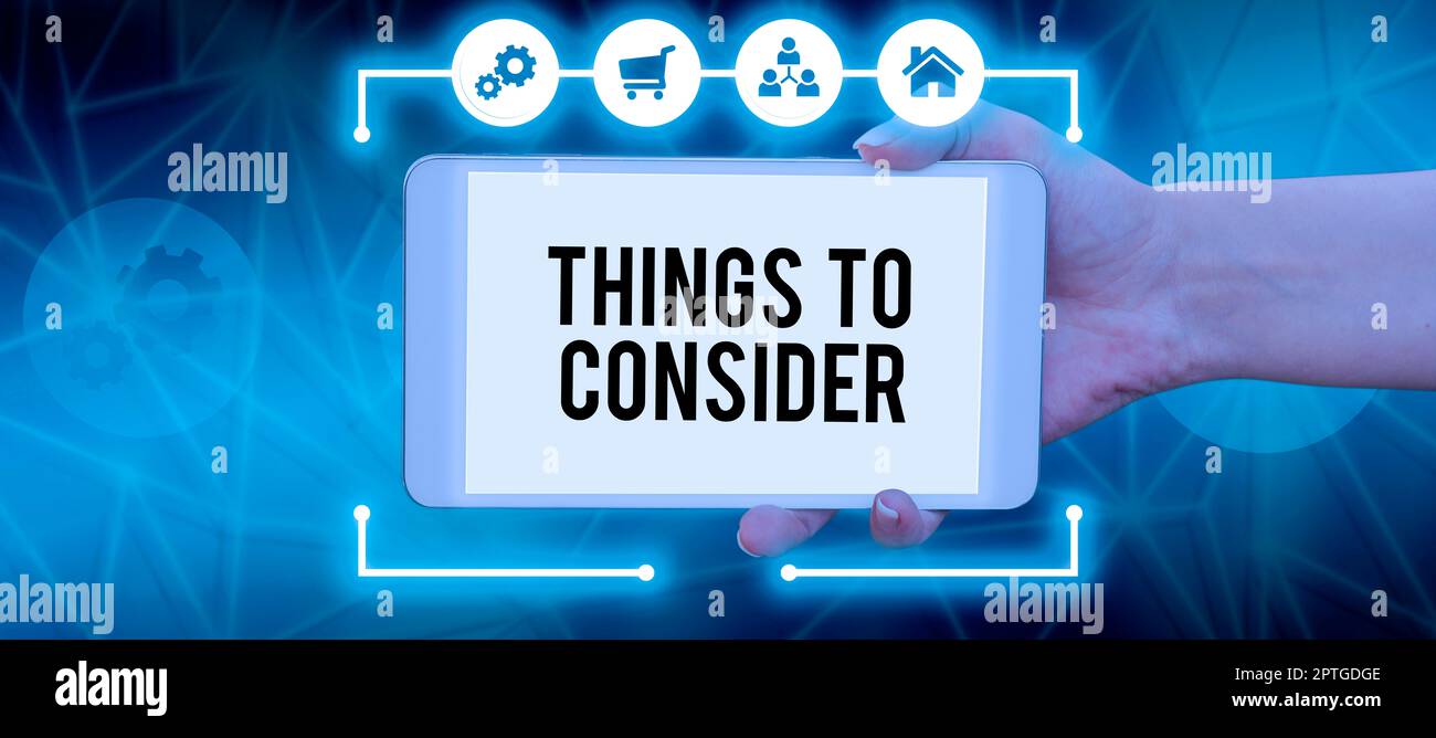 Inspiration showing sign Things To Consider, Business concept think ...