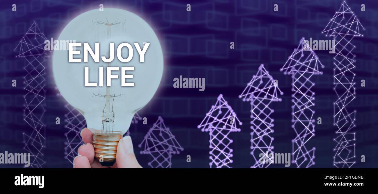 Text sign showing Enjoy Life, Word for Any thing, place,food or person ...