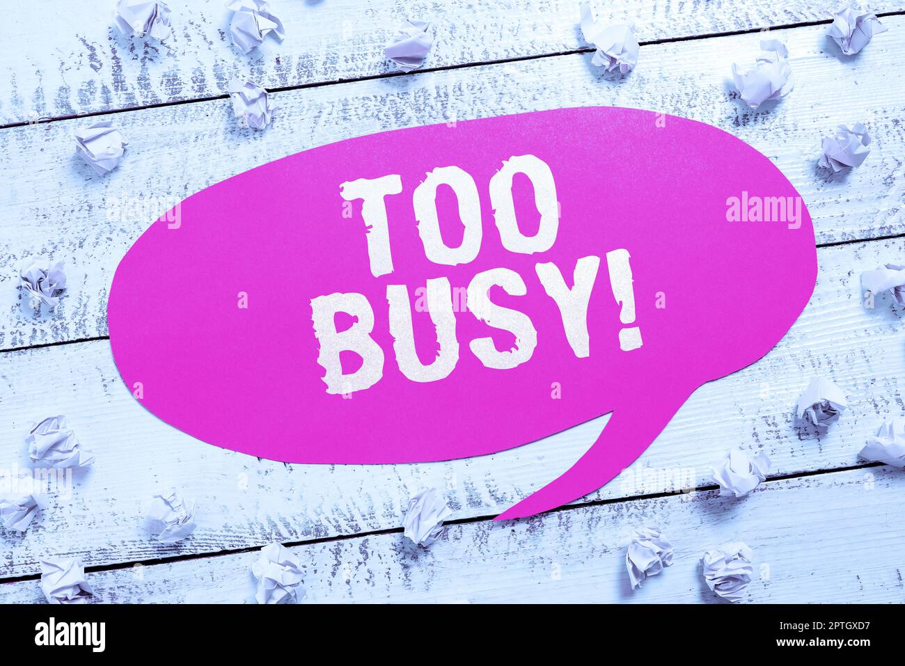 Conceptual caption Too Busy, Business concept No time to relax no idle ...