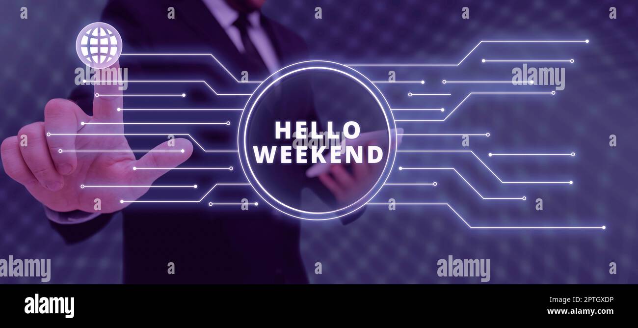 Inspiration showing sign Hello Weekend, Word for Getaway Adventure ...