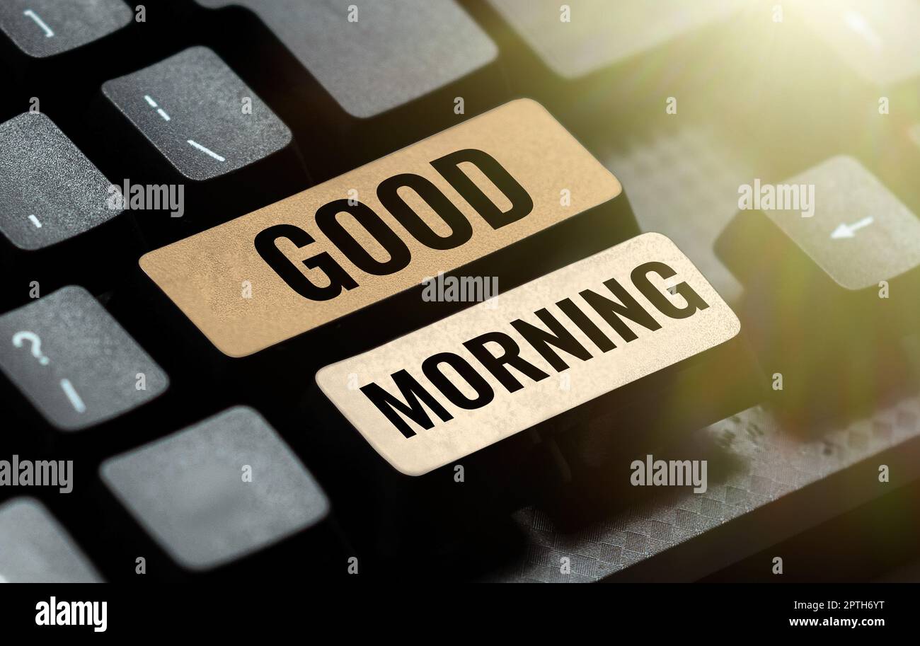 Writing displaying text Good Morning, Word Written on A conventional ...