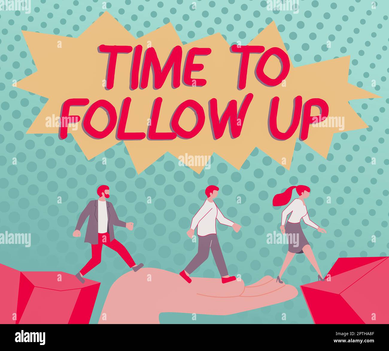 Sign displaying Time To Follow UpEnquiry of the previous task or ...