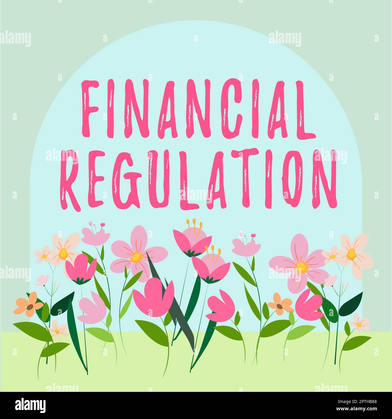 Handwriting text Financial Regulation, Word for aim to Maintain the ...