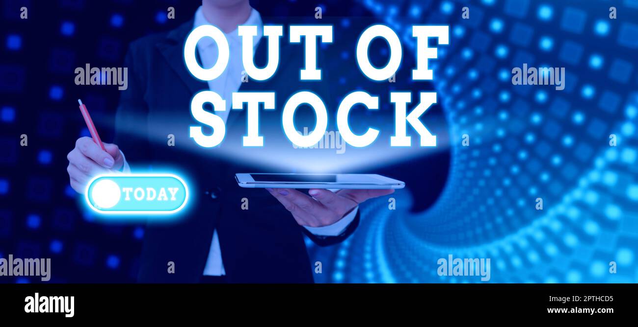 Inspiration showing sign Out Of Stock, Conceptual photo Not available ...