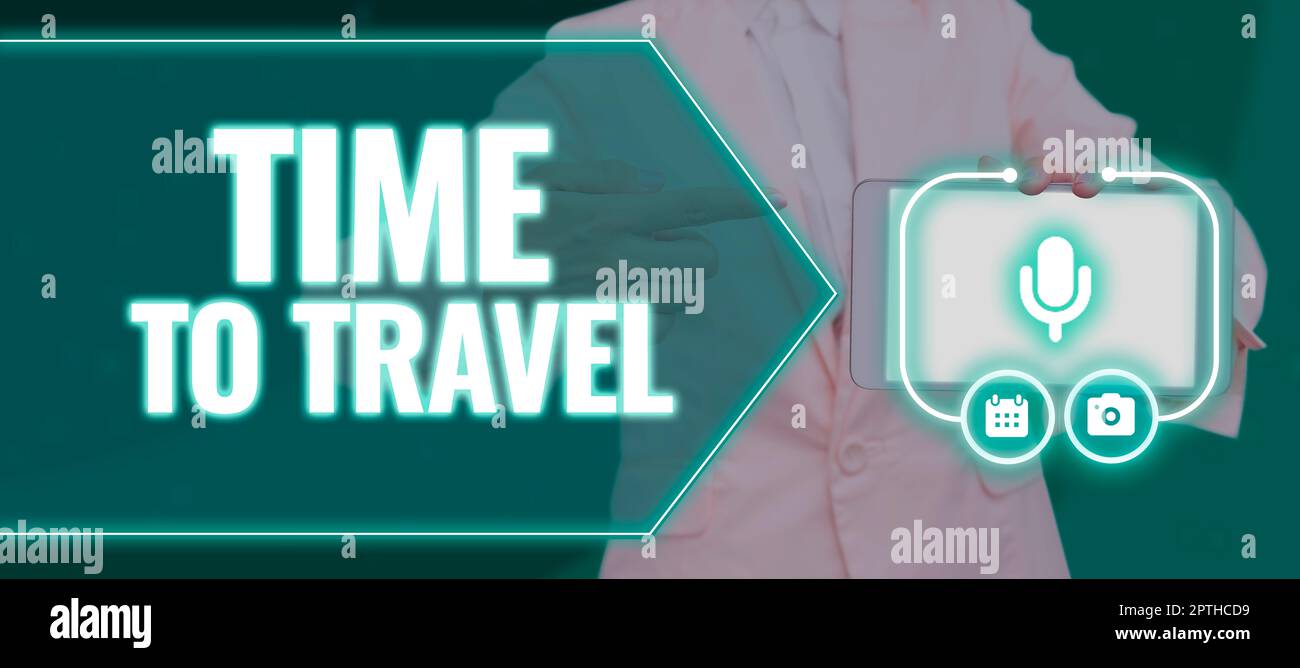 Conceptual caption Time To TravelMoving or going from one place to ...